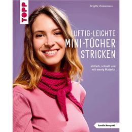 TOPP Buch "Luftig-leichte Mini-Tücher stricken"