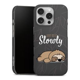 DeinDesign iPhone 16 Pro Handy Premium Case Smartphone Handyh&uuml;lle Schutzh&uuml;lle matt Sloth Lazy Sunday Sayings Premium Case