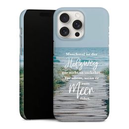 DeinDesign iPhone 15 Pro Max Handy Premium Case Smartphone Handyh&uuml;lle Schutzh&uuml;lle matt Statement Beach Spruch Premium Case