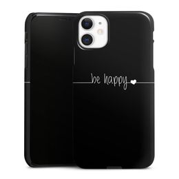 DeinDesign iPhone 11 Handy Premium Case Smartphone Handyh&uuml;lle Schutzh&uuml;lle gl&auml;nzend Sayings Happiness Statement Premium Case