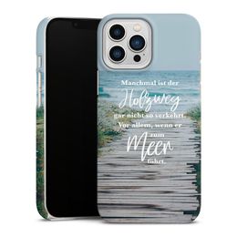 DeinDesign iPhone 13 Pro Max Handy Premium Case Smartphone Handyh&uuml;lle Schutzh&uuml;lle matt Spruch Beach Statement Premium Case