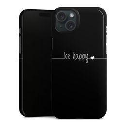 DeinDesign iPhone 15 Plus Handy Premium Case Smartphone Handyh&uuml;lle Schutzh&uuml;lle gl&auml;nzend Happiness Statement Sayings Premium Case