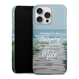 DeinDesign iPhone 15 Pro Max Handy Premium Case Smartphone Handyh&uuml;lle Schutzh&uuml;lle gl&auml;nzend Statement Beach Spruch Premium Case