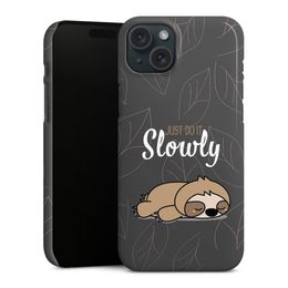 DeinDesign iPhone 15 Plus Handy Premium Case Smartphone Handyh&uuml;lle Schutzh&uuml;lle gl&auml;nzend Sloth Lazy Sunday Sayings Premium Case