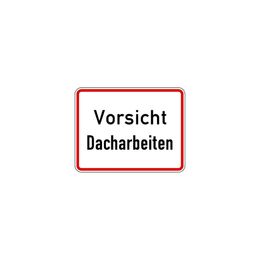Warn- und Hinweißchild 19, 650x500mm Vorsicht Dacharbeiten RAL-Gütezeichen Folie RA1 ; ADCO (4251783605166)