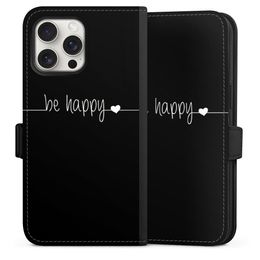 DeinDesign iPhone 15 Pro Max Handy Klapph&uuml;lle Handyh&uuml;lle aus Kunst Leder schwarz Flip Case Happiness Statement Sayings Sideflip mit Lasche