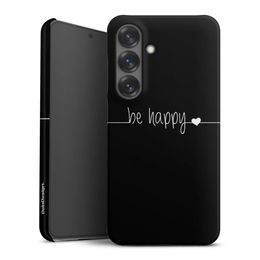 DeinDesign Galaxy S25 Handy Premium Case Smartphone Handyh&uuml;lle Schutzh&uuml;lle matt Happiness Statement Sayings Premium Case