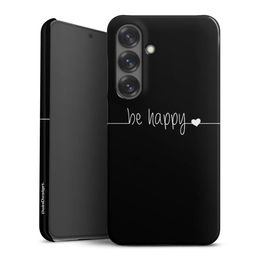 DeinDesign Galaxy S25 Handy Premium Case Smartphone Handyh&uuml;lle Schutzh&uuml;lle gl&auml;nzend Happiness Statement Sayings Premium Case