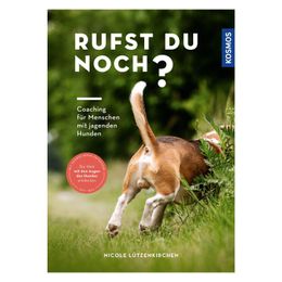Kosmos Rufst du noch? Coaching für Menschen mit jagenden Hunden
