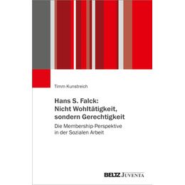 Beltz Verlag Hans S. Falck: Nicht Wohltätigkeit, sondern Gerechtigkeit