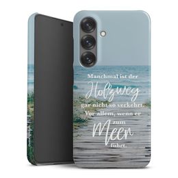 DeinDesign Galaxy S25 Handy Premium Case Smartphone Handyh&uuml;lle Schutzh&uuml;lle gl&auml;nzend Statement Beach Spruch Premium Case