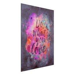 Alu-Dibond Bild Farbexplosion Do what you love