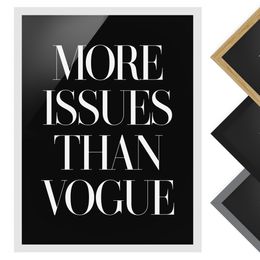 Spruch Bild mit Rahmen More issues than Vogue