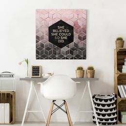 Bilderwelten Leinwandbild - Quadrat She Believed She Could Ros&eacute; Gold