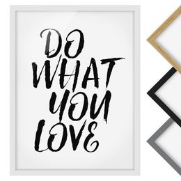 Bilderwelten Bild mit Rahmen - Hochformat Do what you love
