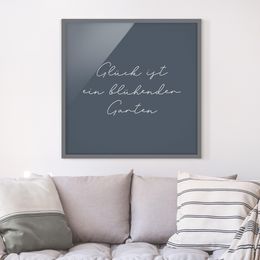 Bilderwelten Bild mit Rahmen Gl&uuml;ck ist ein bl&uuml;hender Garten