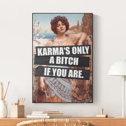 Akustik-Wechselbild Karma's Only A Bitch If You Are