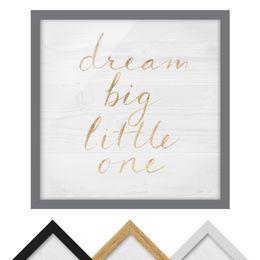 Bilderwelten Bild mit Rahmen - Quadrat Holzwand wei&szlig; - Dream big