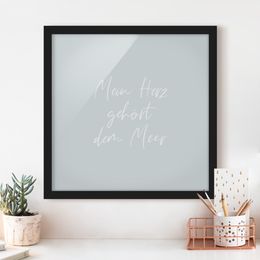Bilderwelten Bild mit Rahmen Mein Herz geh&ouml;rt dem Meer