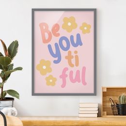 Bilderwelten Bild mit Rahmen Self Love - Be You tiful