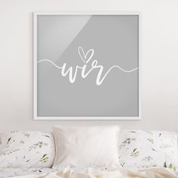 Bilderwelten Bild mit Rahmen Spr&uuml;che grau modern inkl. Rahmung - Wir mit Herz auf Grau - Schriftzug Wohnzimmer Schlafzimmer