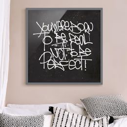 Bilderwelten Bild mit Rahmen Graffiti Art Be Real