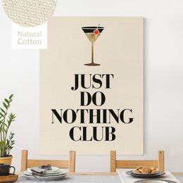 Bilderwelten Leinwandbild Cocktail - Just do nothing club