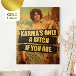 Bilderwelten Leinwandbild Spr&uuml;che Vintage Kunstdruck beige - Karma's Only A Bitch If You Are - Lustig XXL Wohnzimmer Schlafzimmer