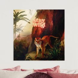 Bilderwelten Glasbild Tiere Vintage braun Glas Wandbild - Stay Wild Tiger - Lustig Wohnzimmer Schlafzimmer