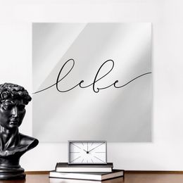Bilderwelten Glasbild Spr&uuml;che modern weiss Glas Wandbild - Lebe Kalligraphie - Motivation Wohnzimmer Schlafzimmer