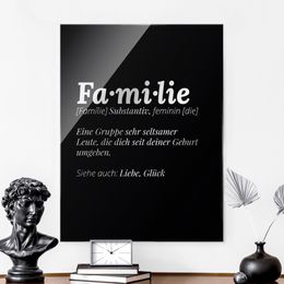 Bilderwelten Glasbild Spr&uuml;che modern schwarz Glas Wandbild - Die Definition von Familie Schwarz - Spr&uuml;che Wohnzimmer Schlafzimmer