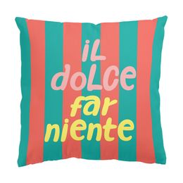 Bilderwelten Dekokissen Kissenbezug t&uuml;rkis Spr&uuml;che Pop Art - PopArt Sommer Il dolce far niente - Streifen Sofakissen Bezug & F&uuml;llung in 40x40 50x50 60x60