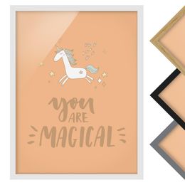Bilderwelten Bild mit Rahmen Tiere orange modern inkl. Rahmung - You are magical Unicorn - Einhorn Kinderzimmer Baby M&auml;dchen Jungen