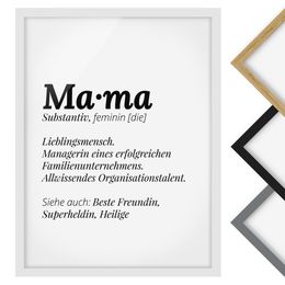 Bilderwelten Bild mit Rahmen Spr&uuml;che schwarz weiss modern inkl. Rahmung - Die Definition von Mama - Spr&uuml;che Wohnzimmer Schlafzimmer