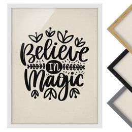 Bilderwelten Bild mit Rahmen - Hochformat Believe in Magic