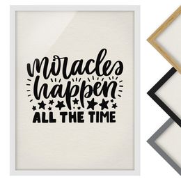 Spruch Bild mit Rahmen Miracles happen all the time