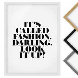 Bilderwelten Bild mit Rahmen - Hochformat It's called fashion, Darling