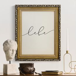 Bilderwelten Bild mit Barockrahmen Antik Spr&uuml;che modern Barock beige - Lebe Kalligraphie in Creme - Spr&uuml;che Wohnzimmer Schlafzimmer