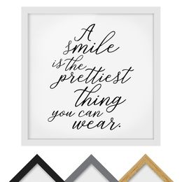 Bilderwelten Bild mit Rahmen Spr&uuml;che weiss modern inkl. Rahmung - A smile is the prettiest thing - Motivation Wohnzimmer Schlafzimmer