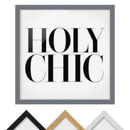 Bilderwelten Bild mit Rahmen - Quadrat HOLY CHIC