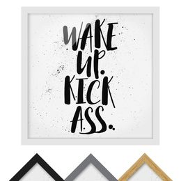 Bilderwelten Bild mit Rahmen Tiere weiss modern inkl. Rahmung - Wake up. Kick Ass. - Motivation Wohnzimmer Schlafzimmer