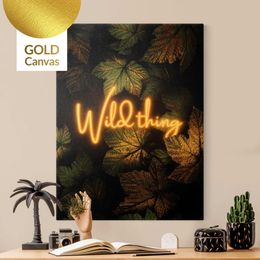 Bilderwelten Leinwandbild - Hochformat Wild Thing goldene Bl&auml;tter