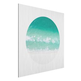 Alu Dibond Outdoor Bild - Das Meer im Kreis - Strand t&uuml;rkis Motiv wetterfest Landschaft Wohnzimmer Schlafzimmer