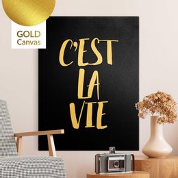 Bilderwelten Leinwandbild - Hochformat C'EST LA VIE