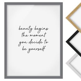 Bilderwelten Bild mit Rahmen Typografie Beauty Begins Zitat