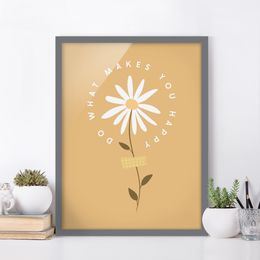 Bilderwelten Bild mit Rahmen Blumen gelb modern inkl. Rahmung - Do what makes you happy with Flower - Spr&uuml;che Wohnzimmer Schlafzimmer