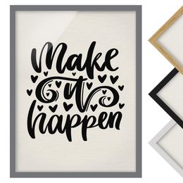 Bilderwelten Bild mit Rahmen - Hochformat Make it happen