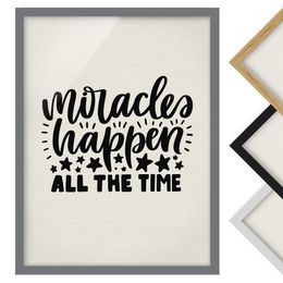 Bilderwelten Bild mit Rahmen - Hochformat Miracles happen all the time