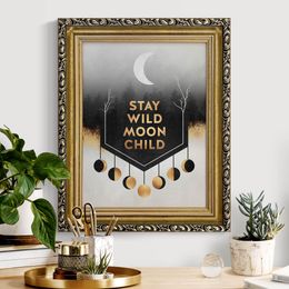 Bilderwelten Leinwandbild mit Barockrahmen Stay Wild Moon Child