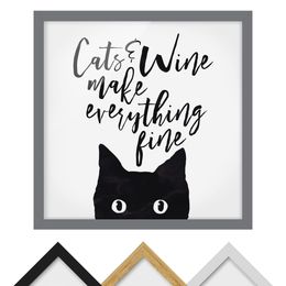 Bilderwelten Bild mit Rahmen - Quadrat Cats and Wine make everything fine
